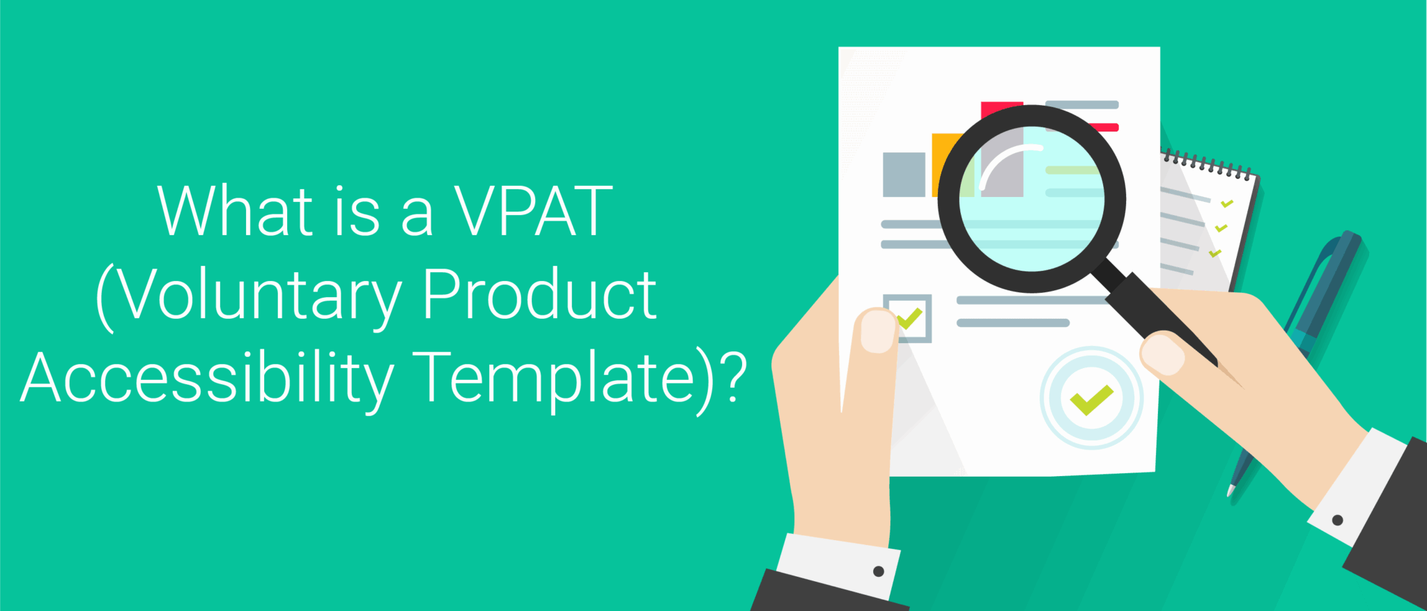 Complete a VPAT: Show how accessible your product is | Deque