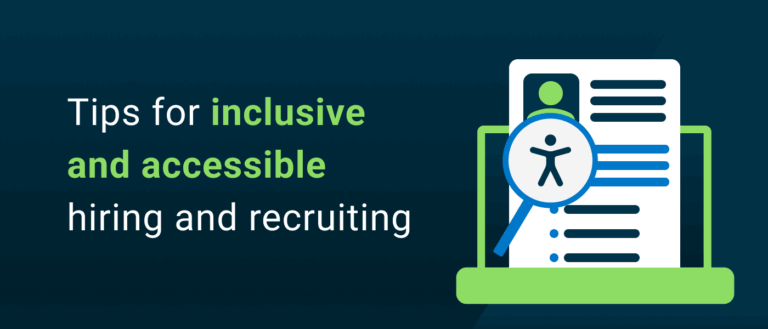 Tips for Inclusive and Accessible Hiring and Recruiting | Deque