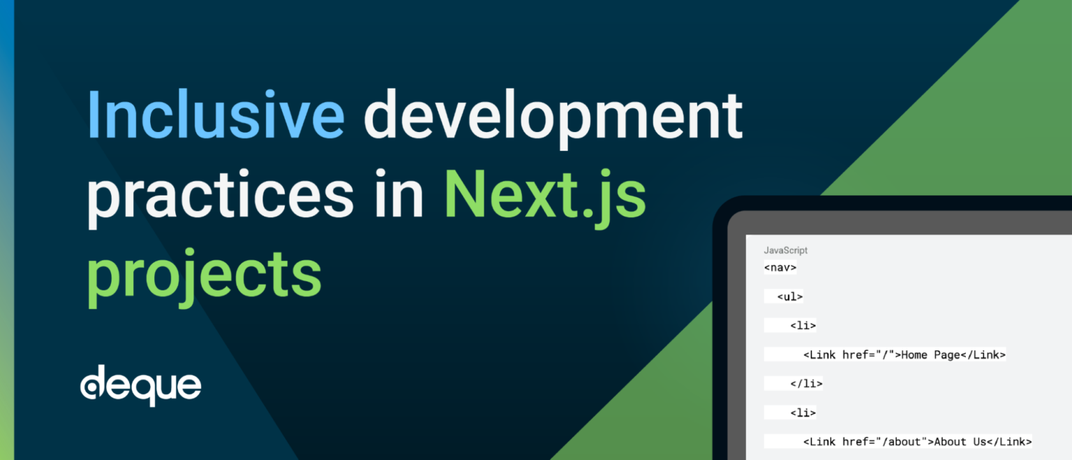 Inclusive development practices in Next.js projects | Deque